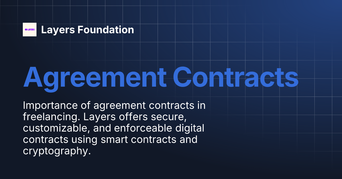 Agreement Contracts | Layers Foundation